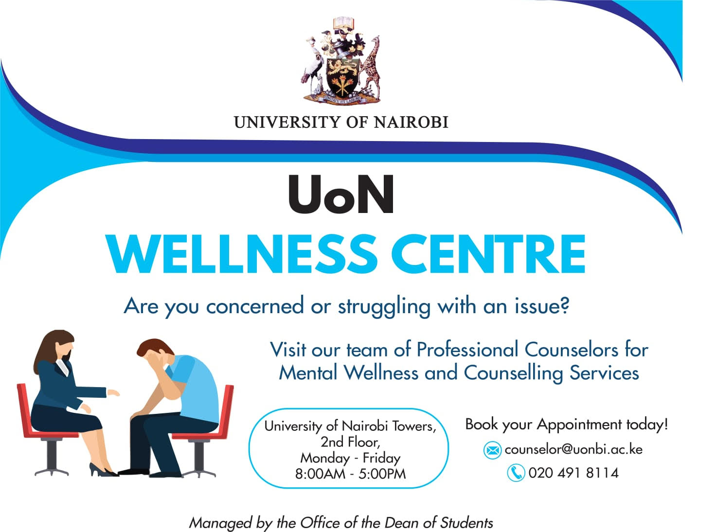 WELCOME TO UON WELLNESS CENTRE - OPEN MONDAY TO FRIDAY - 8.00AM TO 5.00PM DAILY (BOTH STAFF AND ...